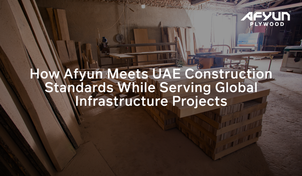 How Afyun Meets UAE Construction Standards for Global Projects